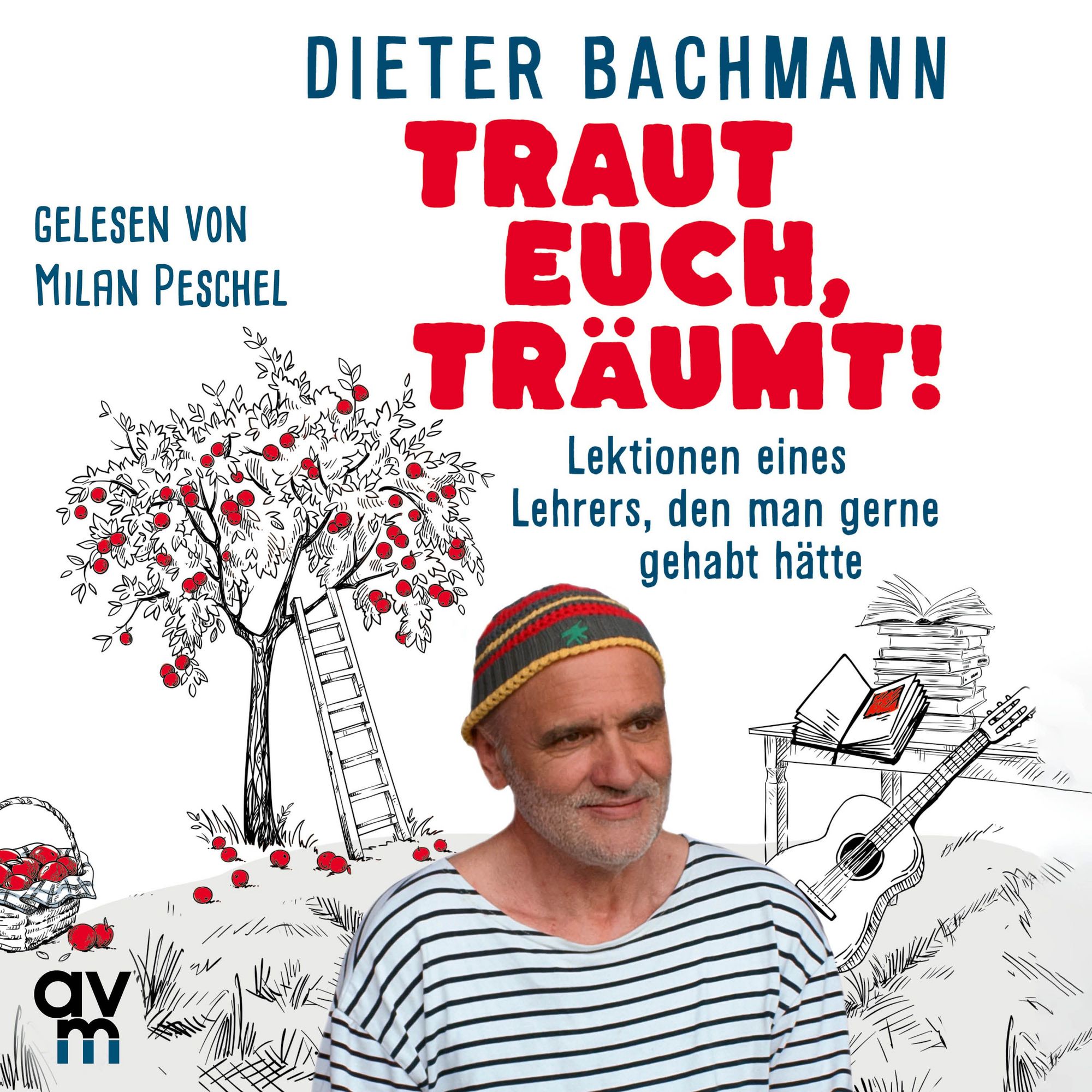 'Traut euch, träumt!' von 'Dieter Bachmann' - Hörbuch-Download