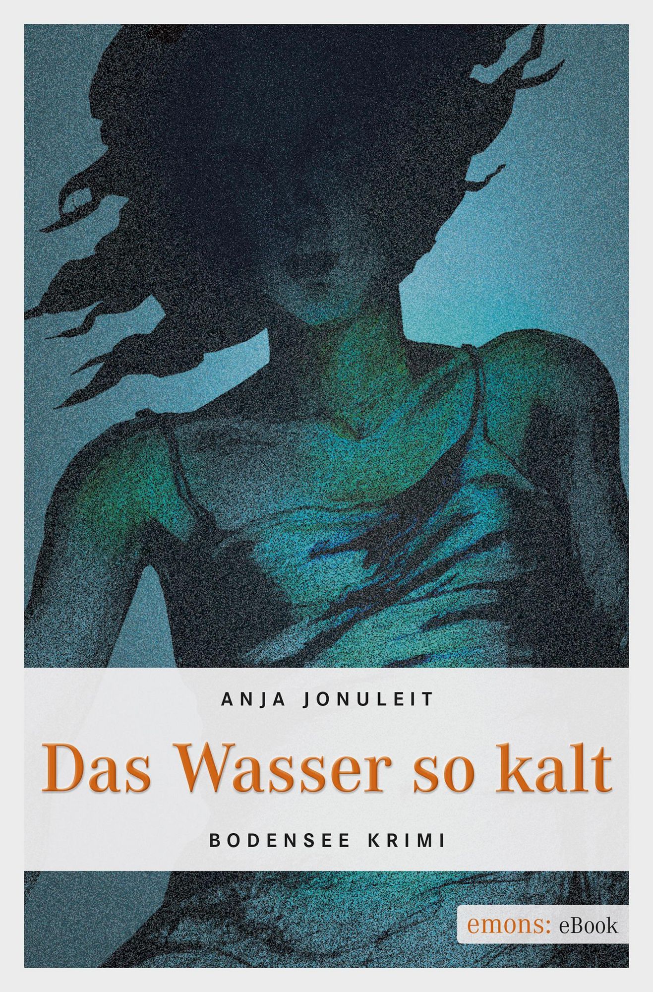 Das Wasser so kalt von Anja Jonuleit - eBook | Thalia