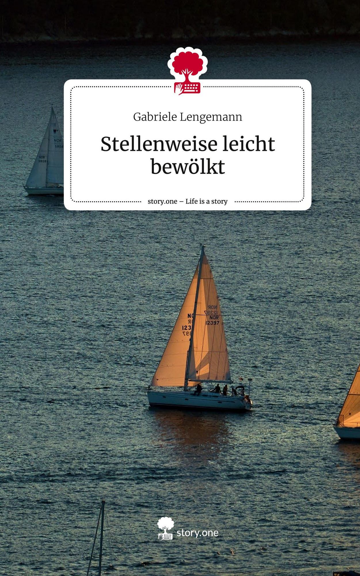 'Stellenweise leicht bewölkt. Life is a Story - story.one' von ...