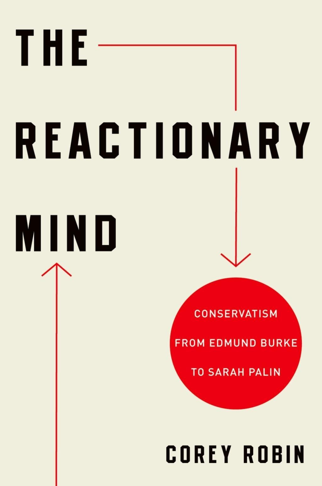'The Reactionary Mind' von 'Corey Robin' - eBook
