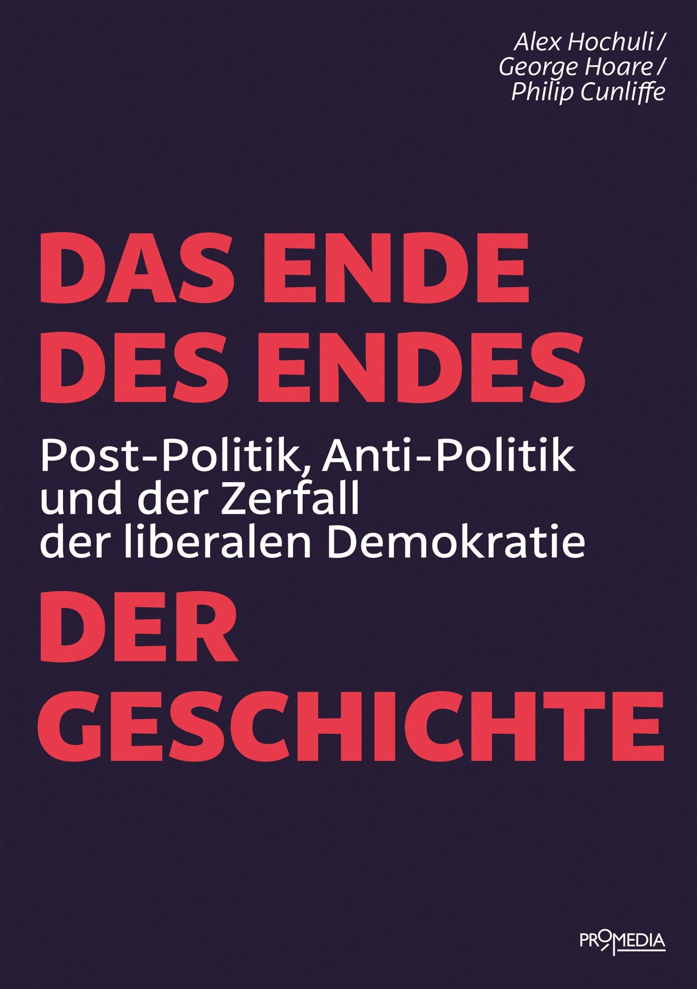 'Das Ende des Endes der Geschichte' von 'Alex Hochuli' - Buch - '978-3 ...