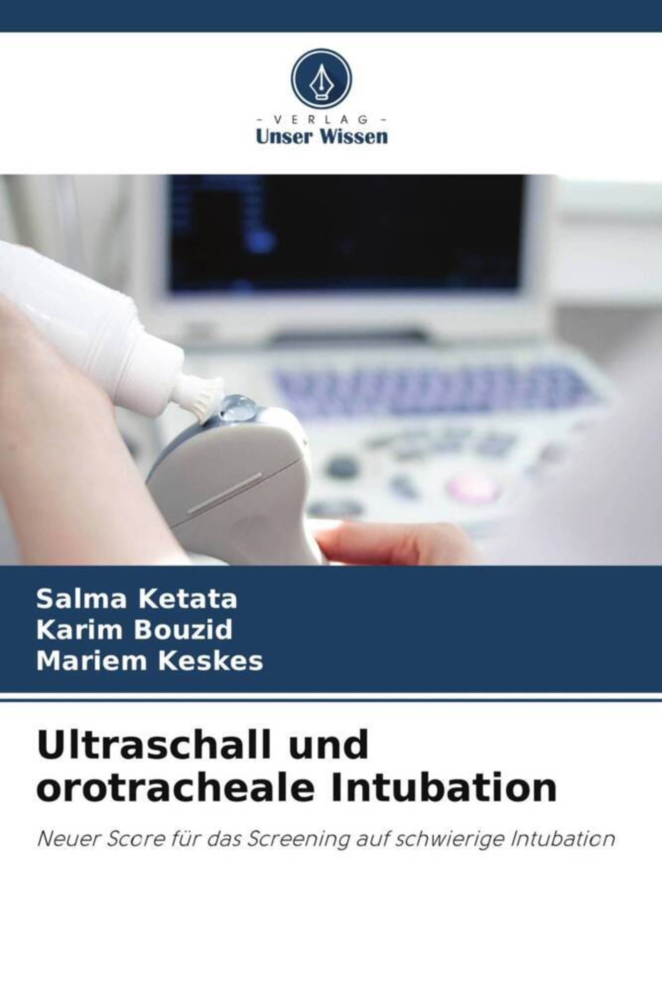 'Ultraschall und orotracheale Intubation' von 'Salma Ketata' - Buch ...