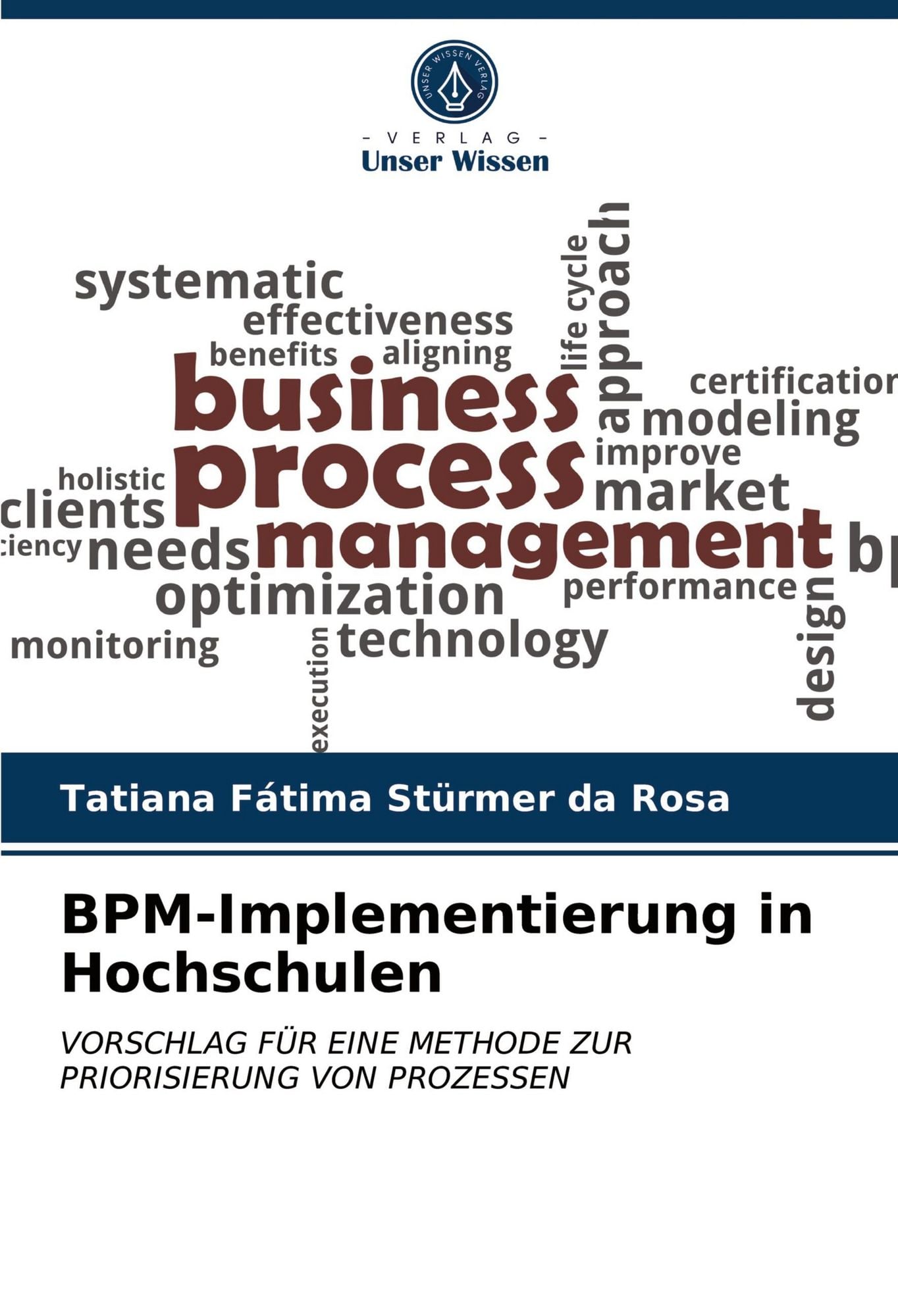 'BPM-Implementierung in Hochschulen' von 'Tatiana Fátima Stürmer da ...
