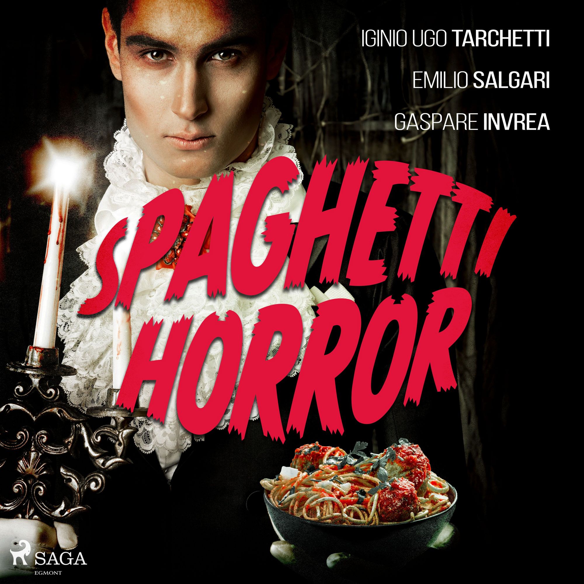 Spaghetti horror von Emilio Salgari, Iginio Ugo Tarchetti, Gaspare ...