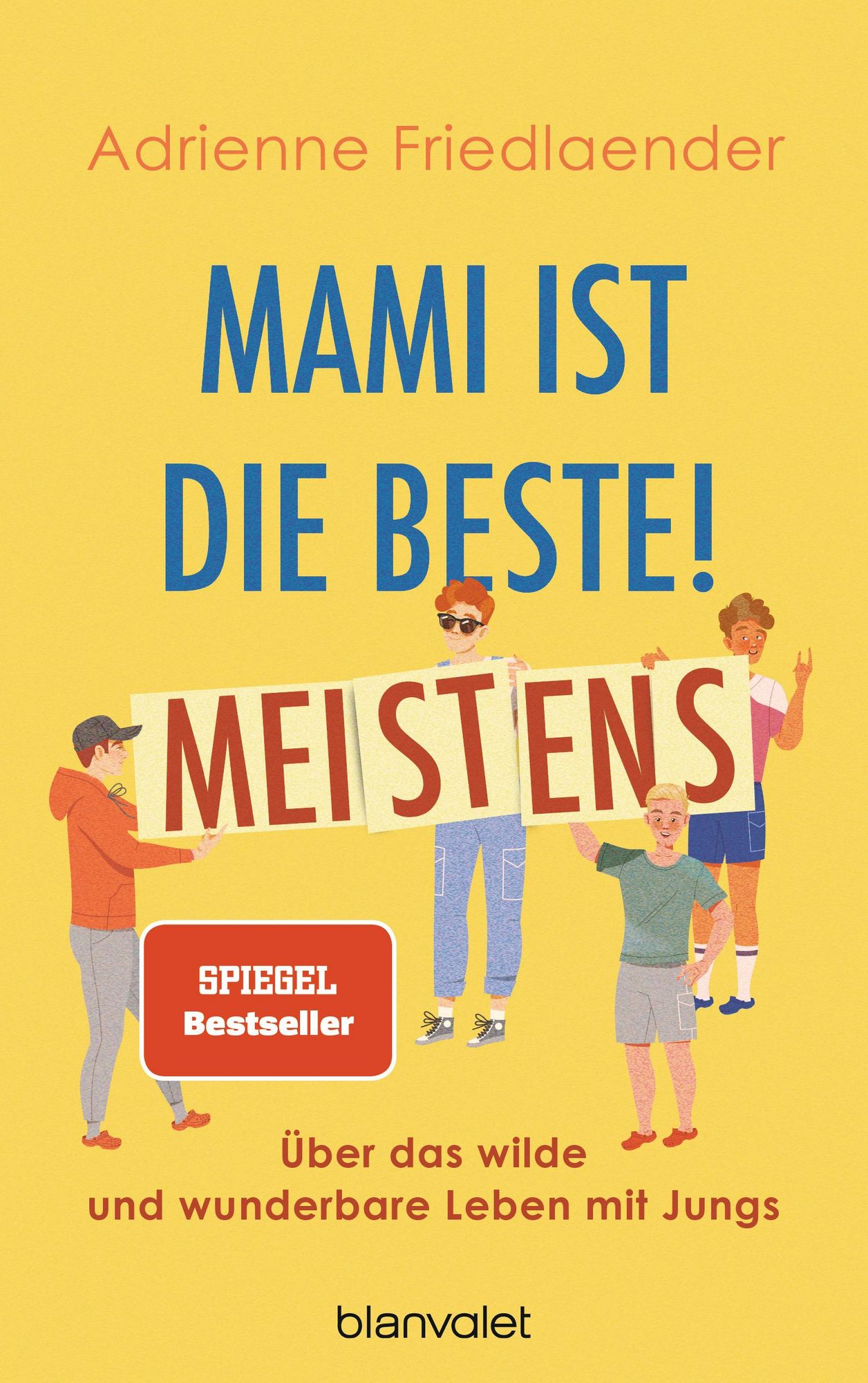 'Mami ist die Beste! Meistens' von 'Adrienne Friedlaender' - eBook