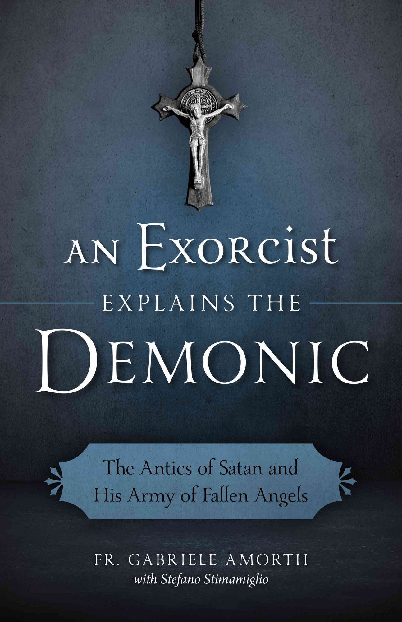 An Exorcist Explains the Demonic von Fr Gabriele Amorth - Taschenbuch ...