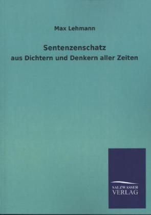 'Sentenzenschatz' von 'Max Lehmann' - Buch - '978-3-8460-3916-8'