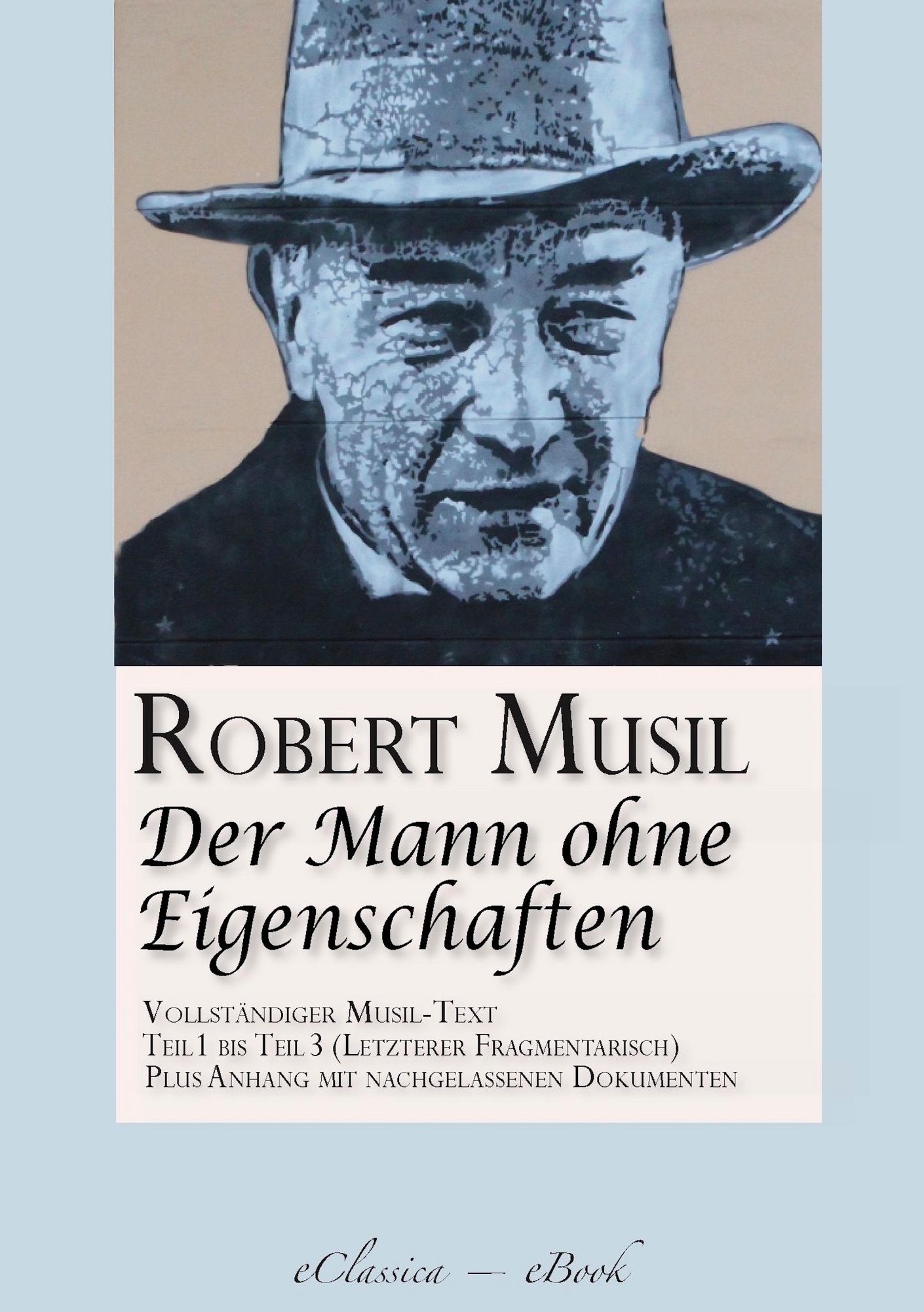 Robert Musil: Der Mann ohne Eigenschaften von eClassica Robert Musil ...