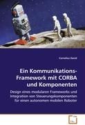 "David Cornelius: Ein Kommunikations-Framework mit CORBA und" online ...