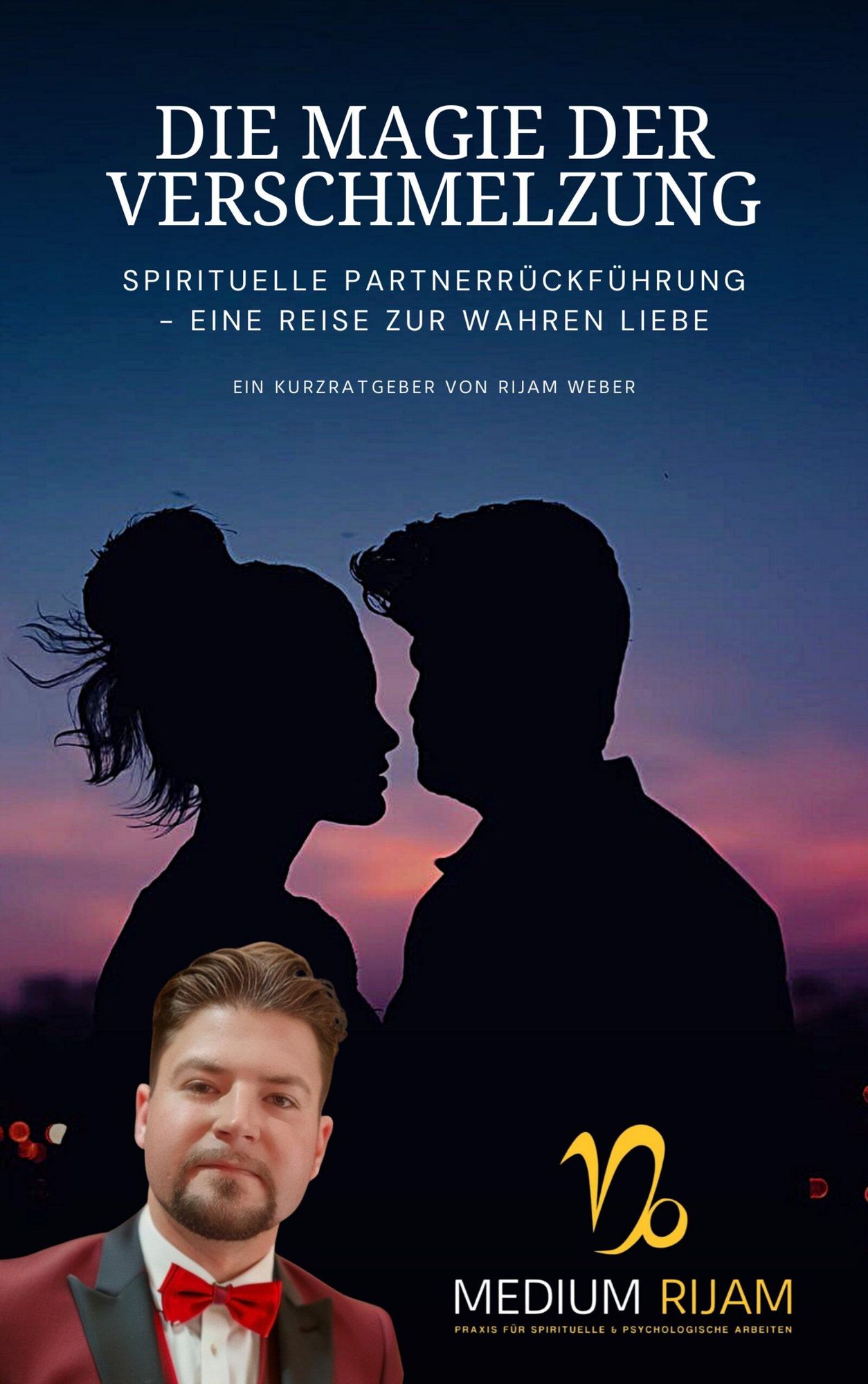 'Die Magie der Verschmelzung: Spirituelle Partnerrückführung - Eine ...