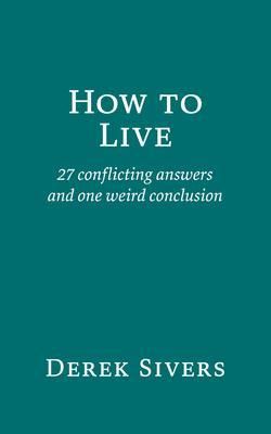 How to Live von Derek Sivers - eBook | Thalia