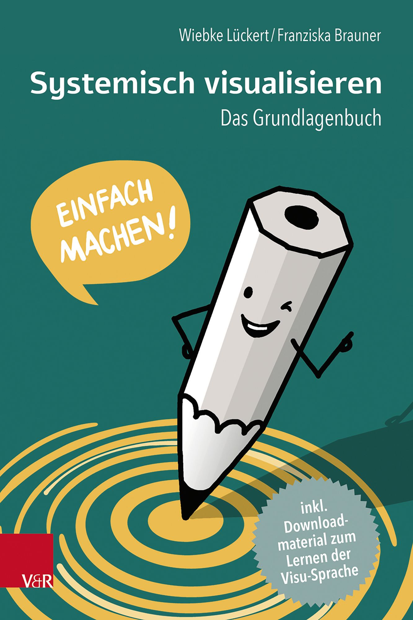 'Systemisch visualisieren: Einfach machen!' von 'Wiebke Lückert' - Buch ...