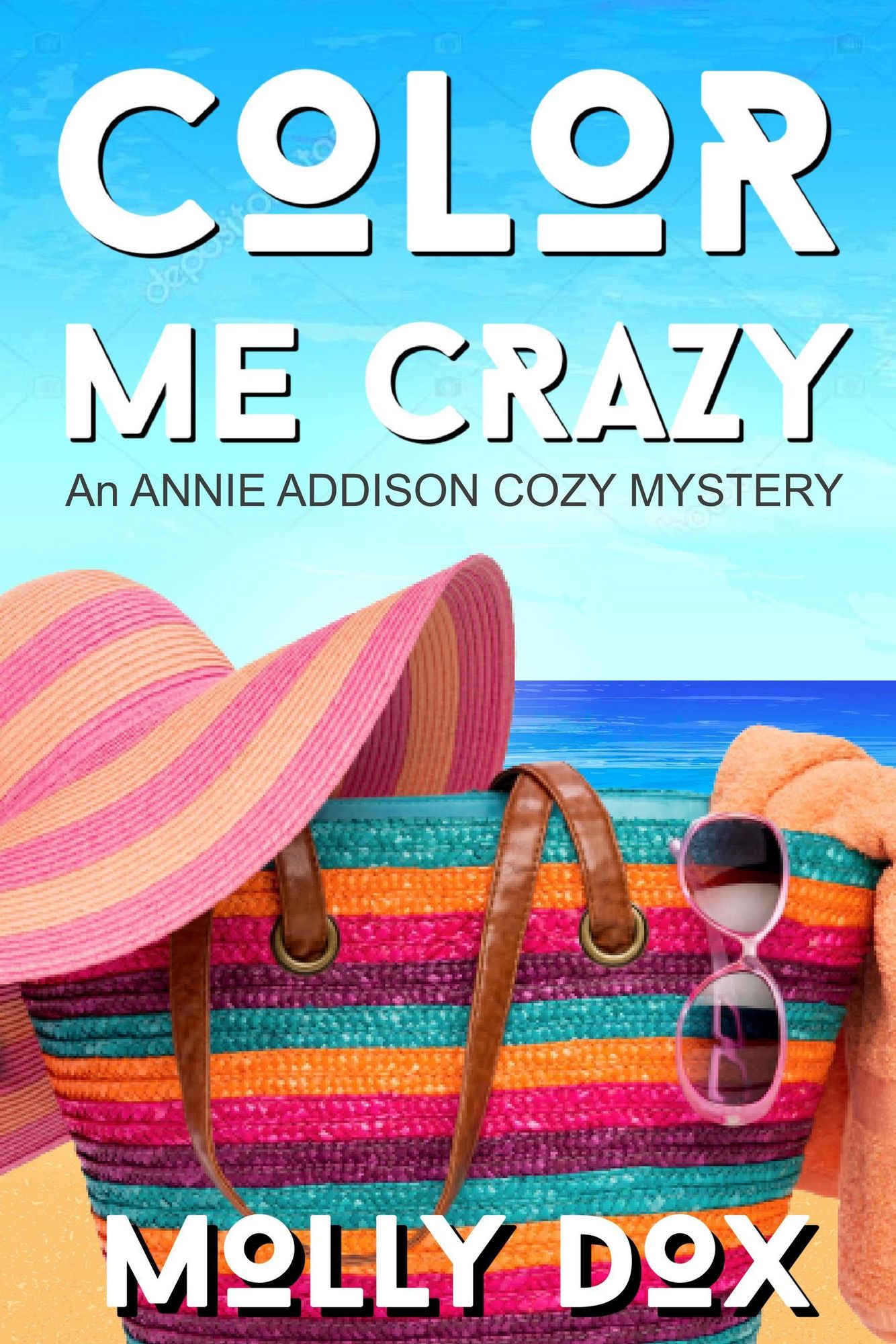 'Color Me Crazy (An Annie Addison Cozy Mystery, #1)' von 'Molly Dox ...