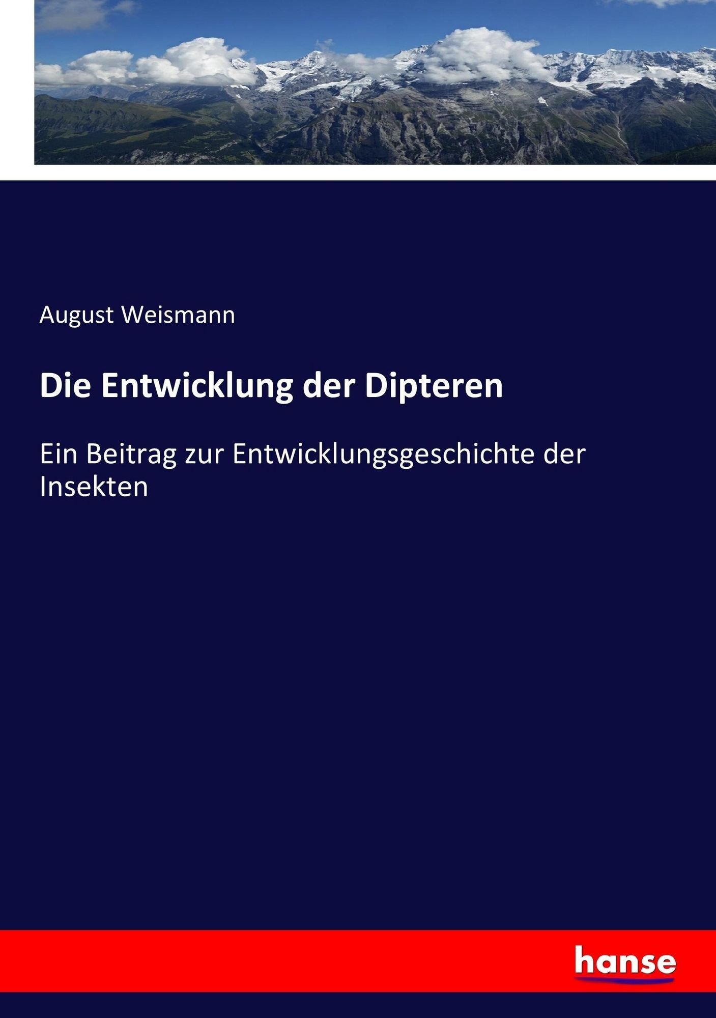 'Die Entwicklung der Dipteren' von 'August Weismann' - Buch - '978-3 ...