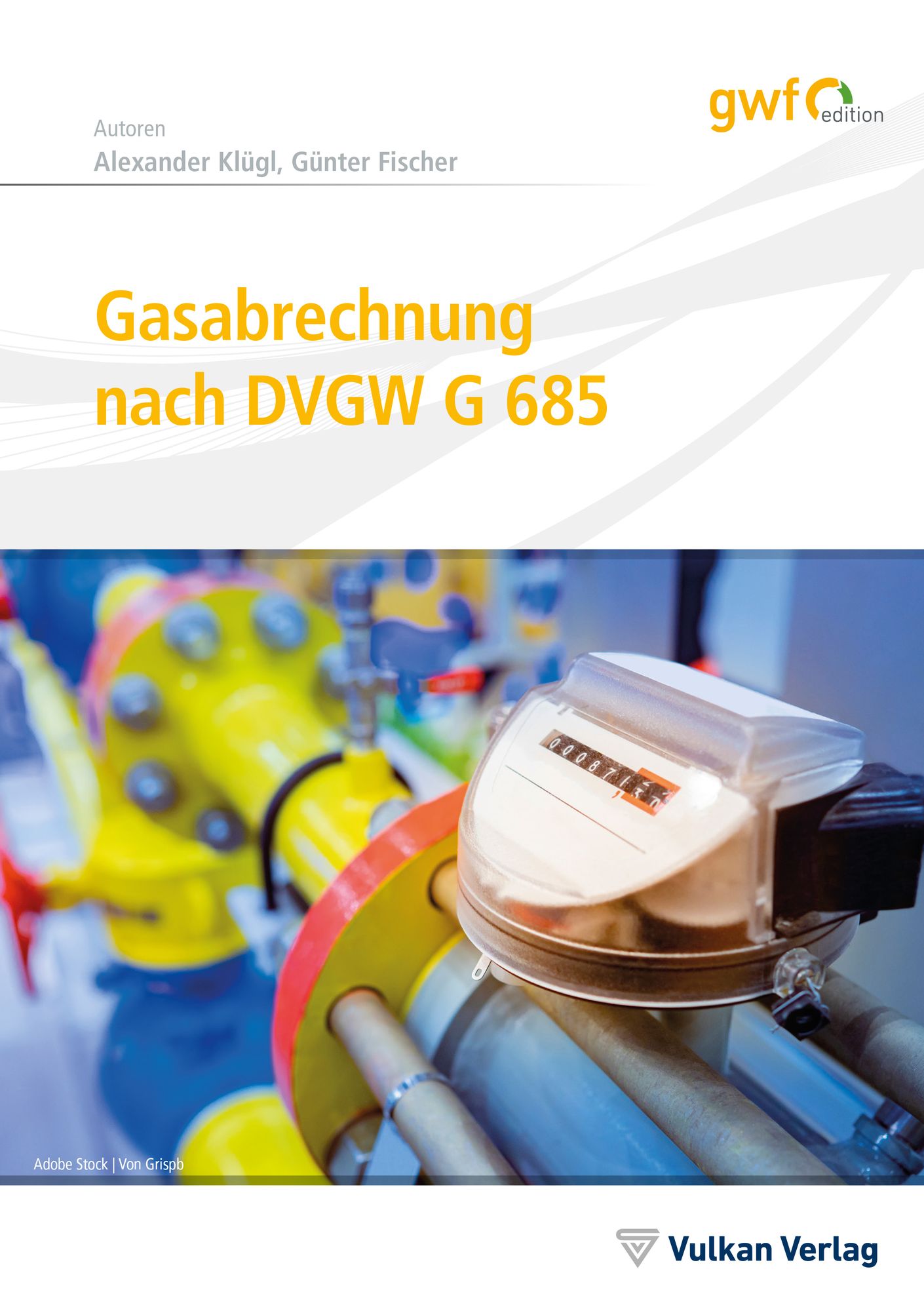 Gasabrechnung nach DVGW G 685 von Alexander Klügl - Buch | Thalia