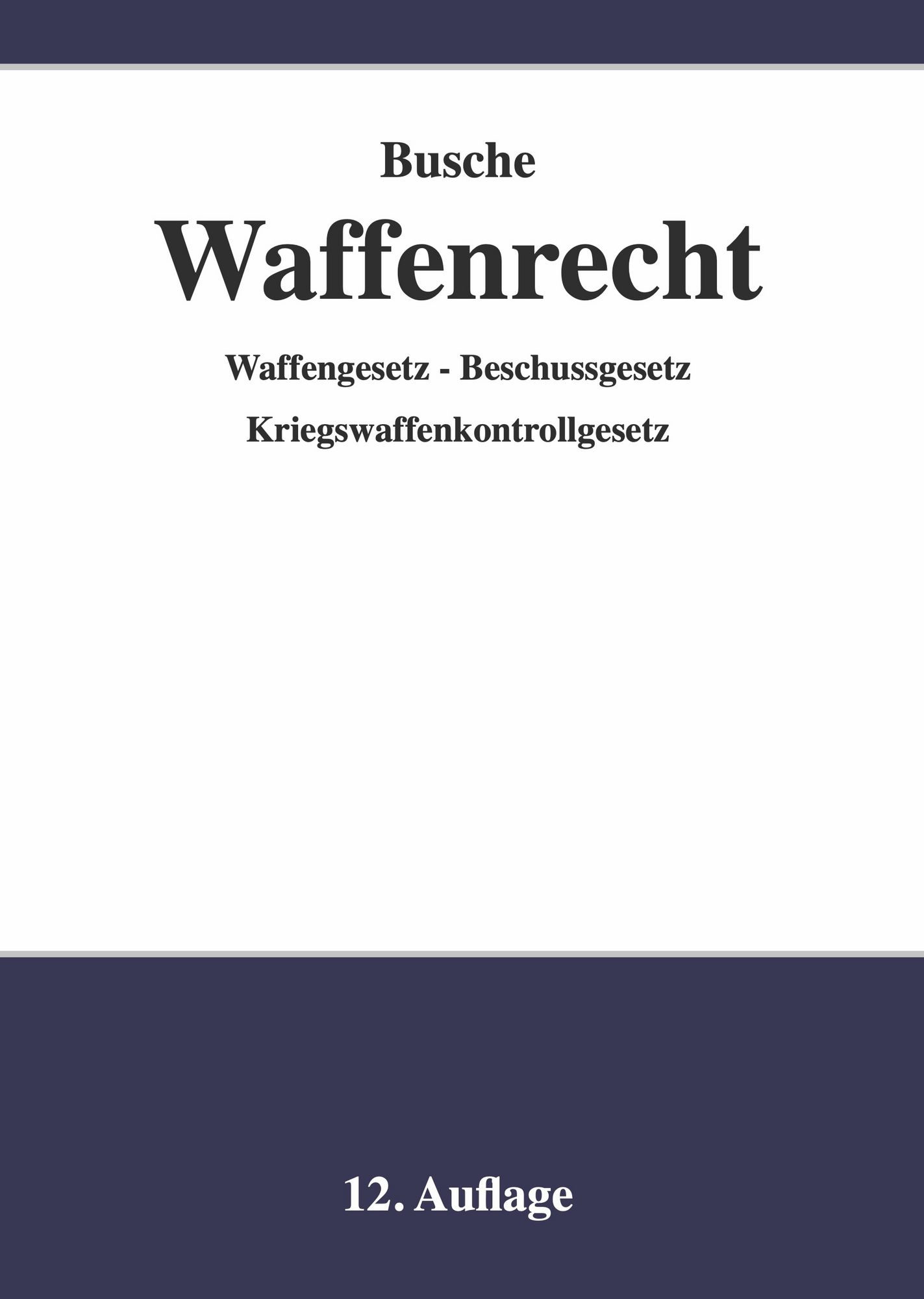 'Waffenrecht - Praxiswissen für Waffenbesitzer, Handel, Verwaltung und ...