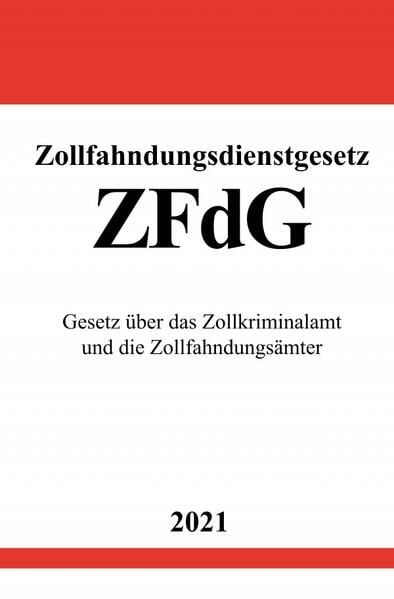"Zollfahndungsdienstgesetz (ZFdG)" online kaufen