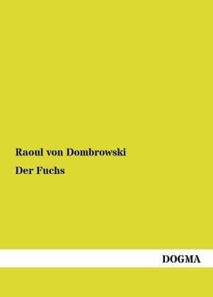 Der Fuchs von Raoul Dombrowski - Buch | Thalia
