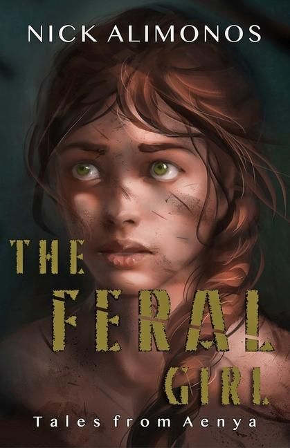 'The Feral Girl' von 'Nick Alimonos' - 'Taschenbuch' - '978-0-578-29140-6'