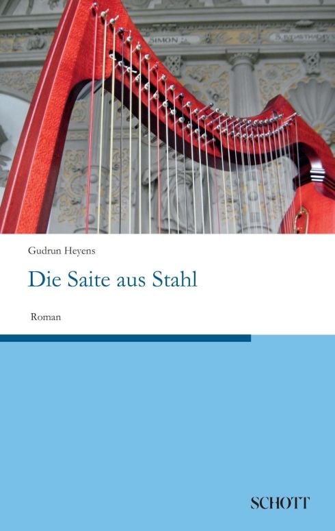 'Die Saite aus Stahl' von 'Gudrun Heyens' - Buch - '978-3-95983-521-3'