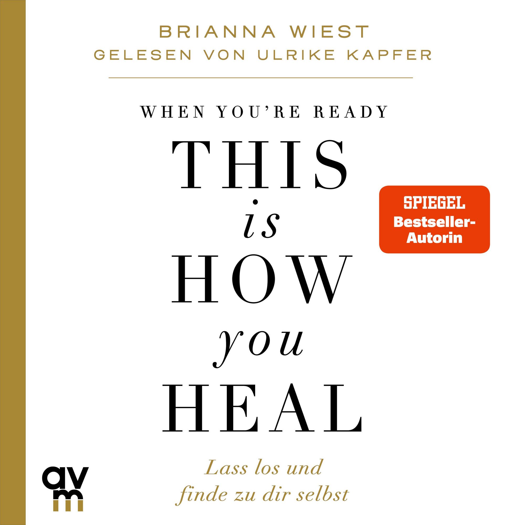 When You're Ready, This Is How You Heal von Brianna Wiest - Hörbuch-Download | Thalia