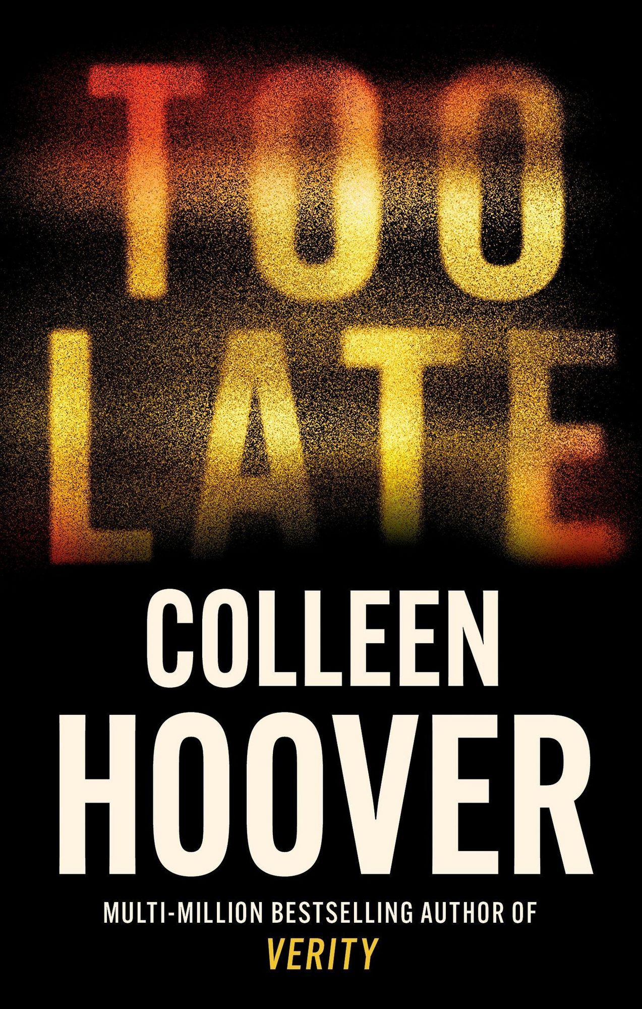 'Too Late' von 'Colleen Hoover' - 'Taschenbuch' - '978-1-4087-2946-5'