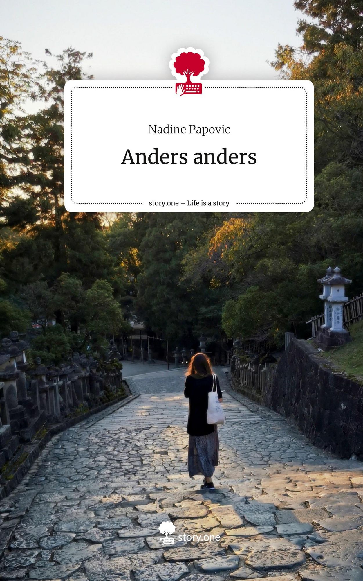 'Anders anders. Life is a Story - story.one' von 'Nadine Papovic ...