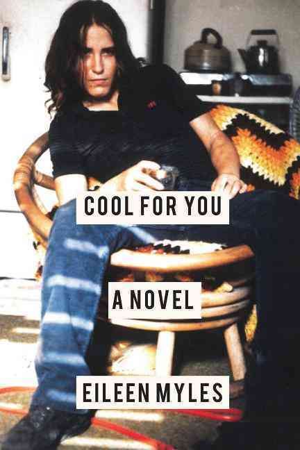 'Cool For You' von 'Eileen Myles' - 'Taschenbuch' - '978-1-887128-59-9'