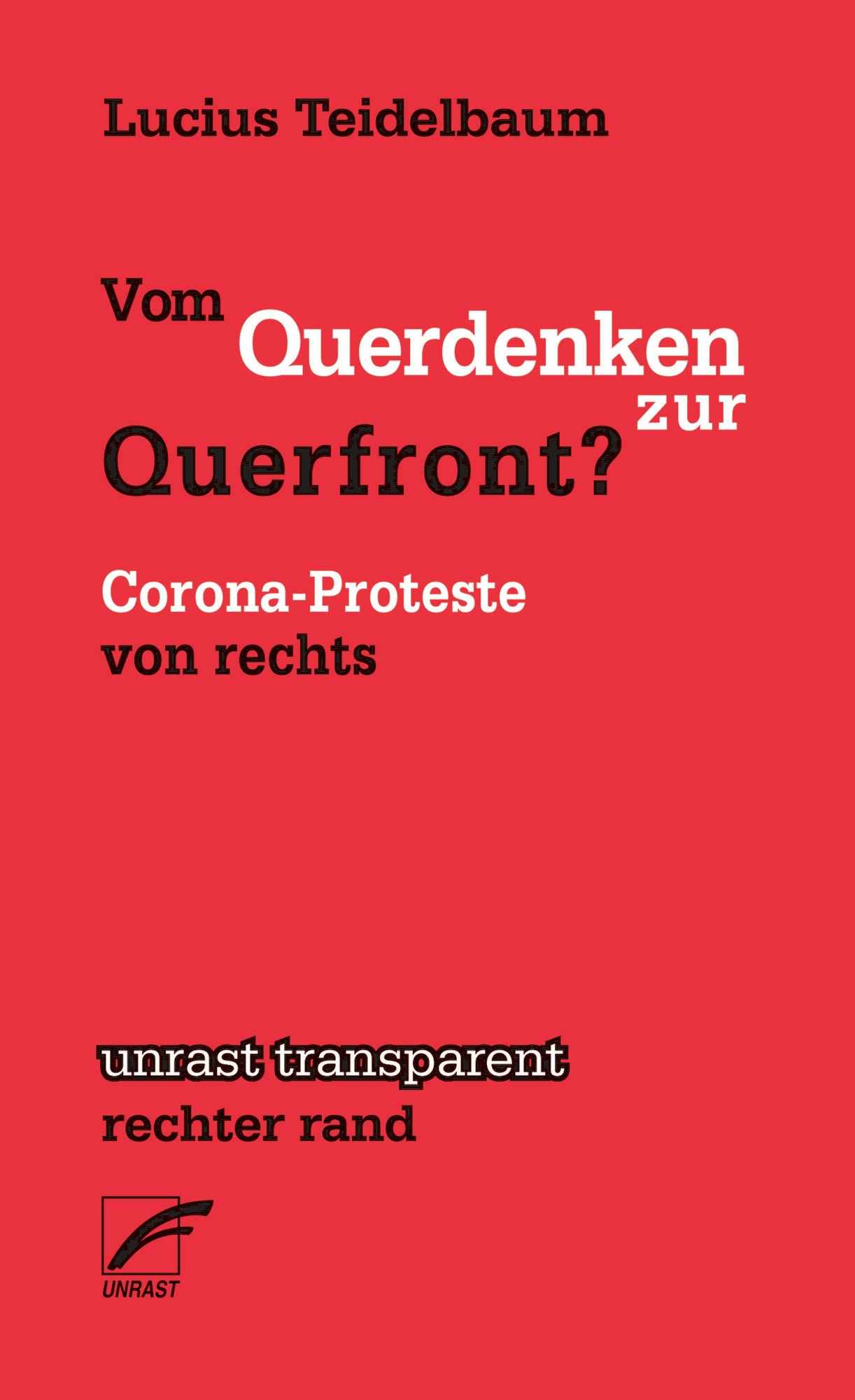 'Vom Querdenken zur Querfront?' von 'Lucius Teidelbaum' - Buch - '978-3 ...