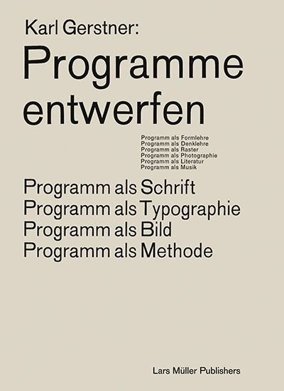 'Programme entwerfen' von 'Karl Gerstner' - Buch - '978-3-03778-649-9'