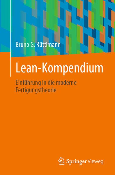 'Lean-Kompendium' von 'Bruno G. Rüttimann' - Buch - '978-3-031-23734-8'