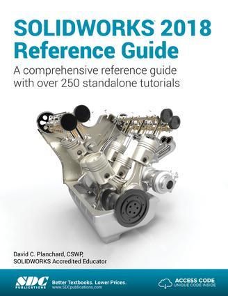 'Planchard, D: SOLIDWORKS 2018 Reference Guide' von 'David Planchard ...