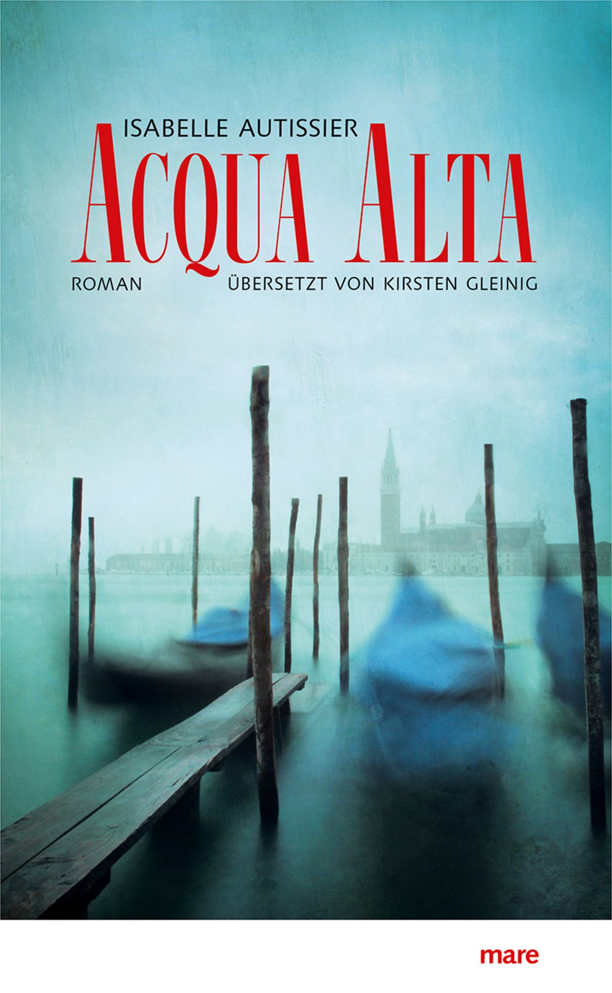 'Acqua alta' von 'Isabelle Autissier' - Buch - '978-3-86648-708-6'