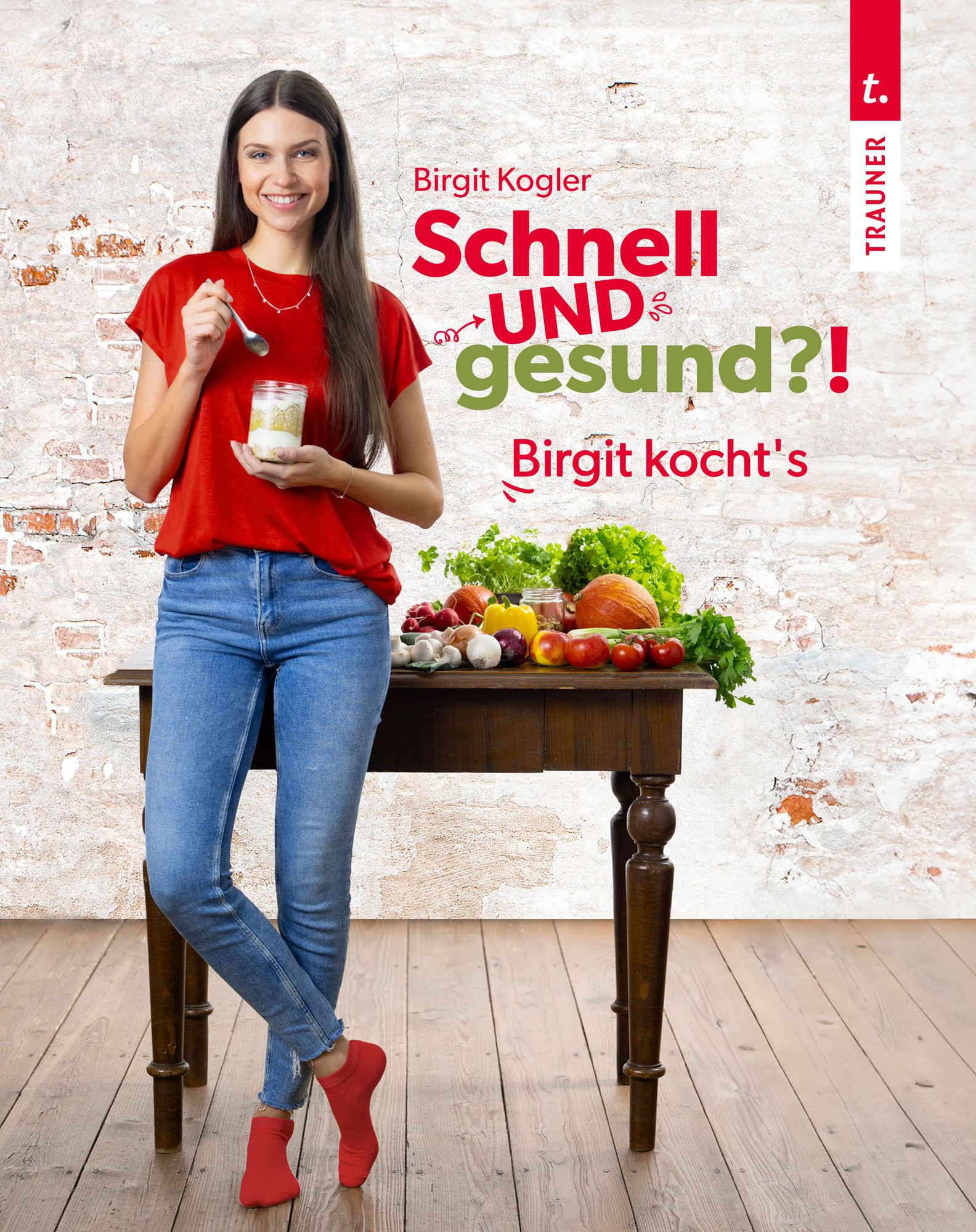 'Schnell UND gesund?!' von 'Kogler Birgit' - Buch - '978-3-99151-332-2'