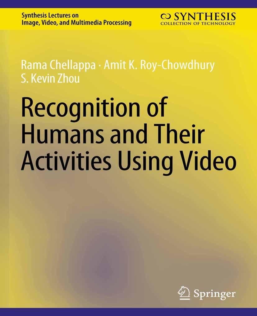 'Recognition of Humans and Their Activities Using Video' von 'Rama ...