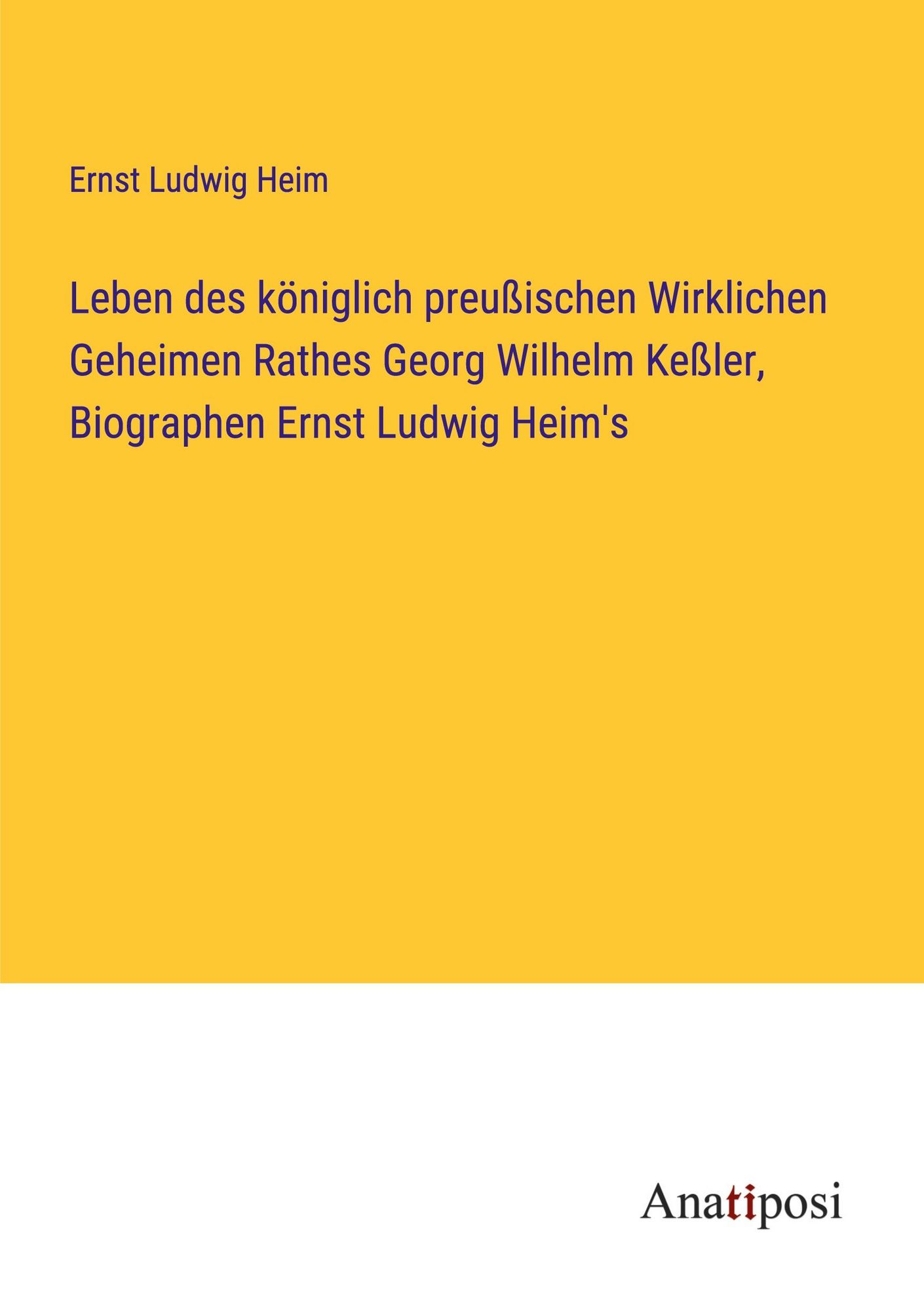 'Leben des königlich preußischen Wirklichen Geheimen Rathes Georg ...