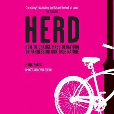 'Herd Lib/E: How to Change Mass Behaviour by Harnessing Our True Nature ...