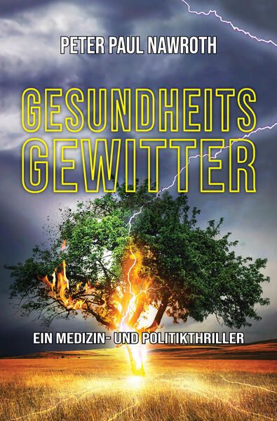 'Gesundheitsgewitter' von 'Peter Paul Nawroth' - Buch - '978-3-86476-188-1'