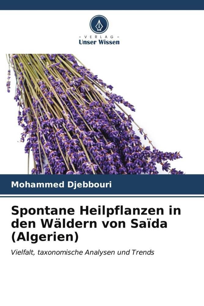 'Spontane Heilpflanzen in den Wäldern von Saïda (Algerien)' von ...