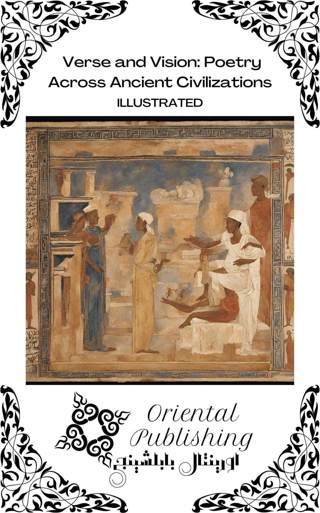 'Verse and Vision Poetry Across Ancient Civilizations' von 'Oriental ...