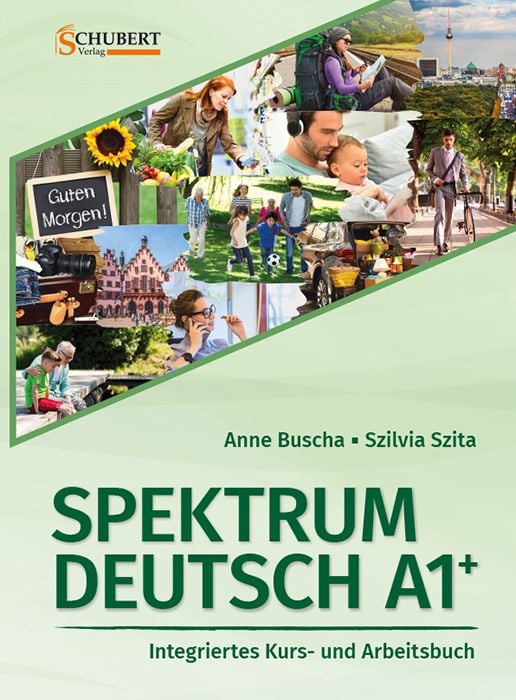 Spektrum Deutsch A1+: Integriertes Kurs- und Arbeitsbuch für Deutsch ...