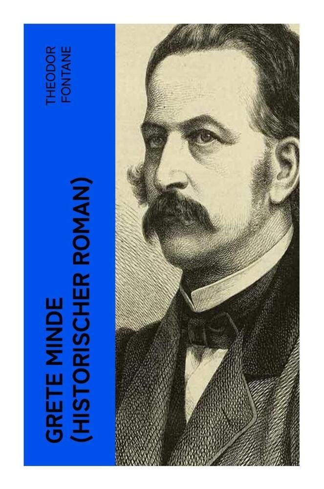 'Grete Minde (Historischer Roman)' von 'Theodor Fontane' - Buch - '978 ...