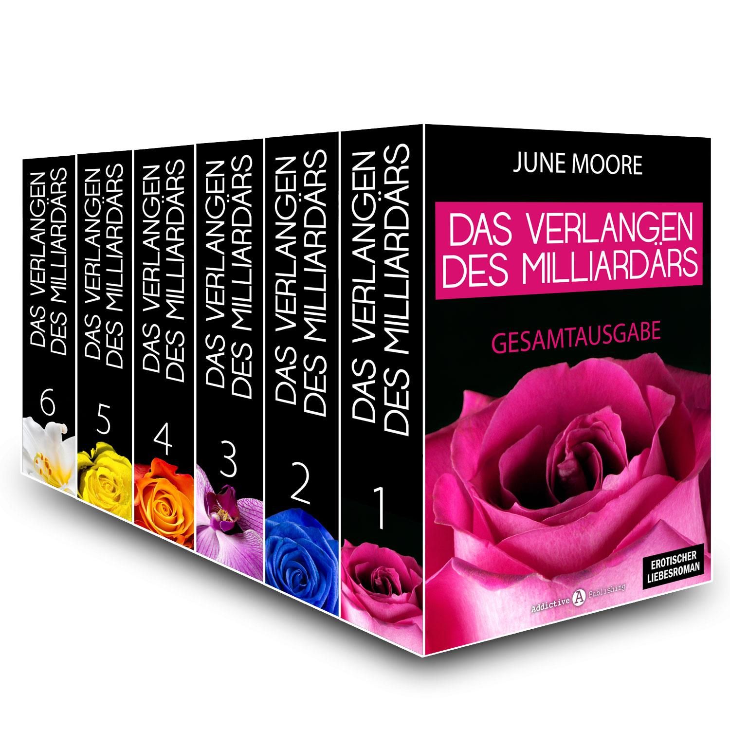 'Das Verlangen des Milliardärs - Gesamtausgabe' von 'June Moore' - eBook