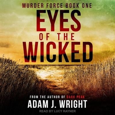 'Eyes of the Wicked' von 'Adam J. Wright' - Hörbuch