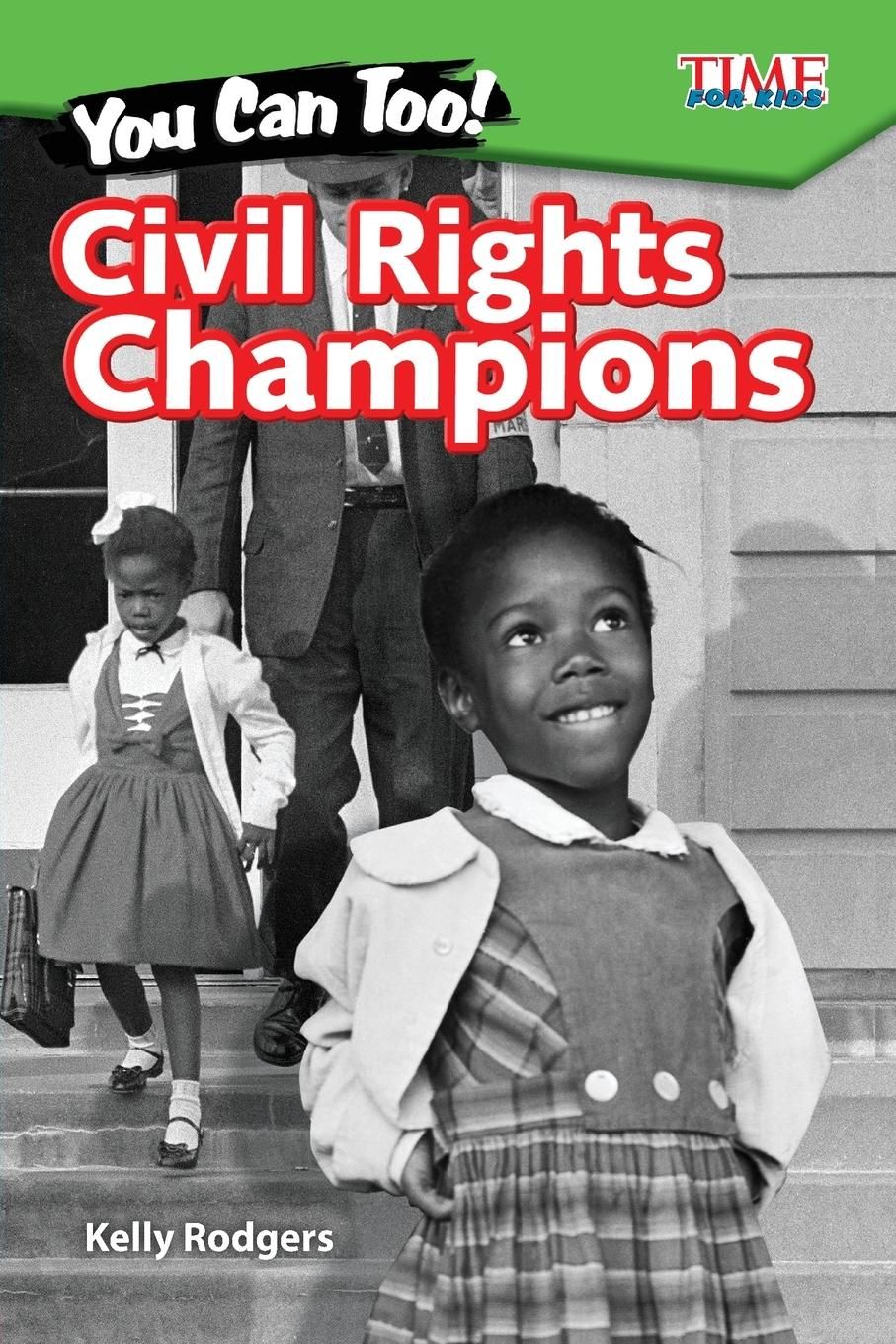 You Can Too! Civil Rights Champions - Nach Verlagen Schulbuch - 978-1 ...