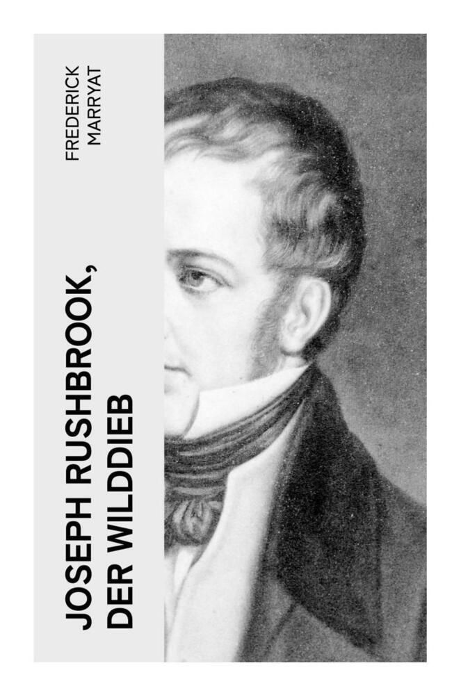 Joseph Rushbrook, der Wilddieb von Frederick Marryat - Buch | Thalia