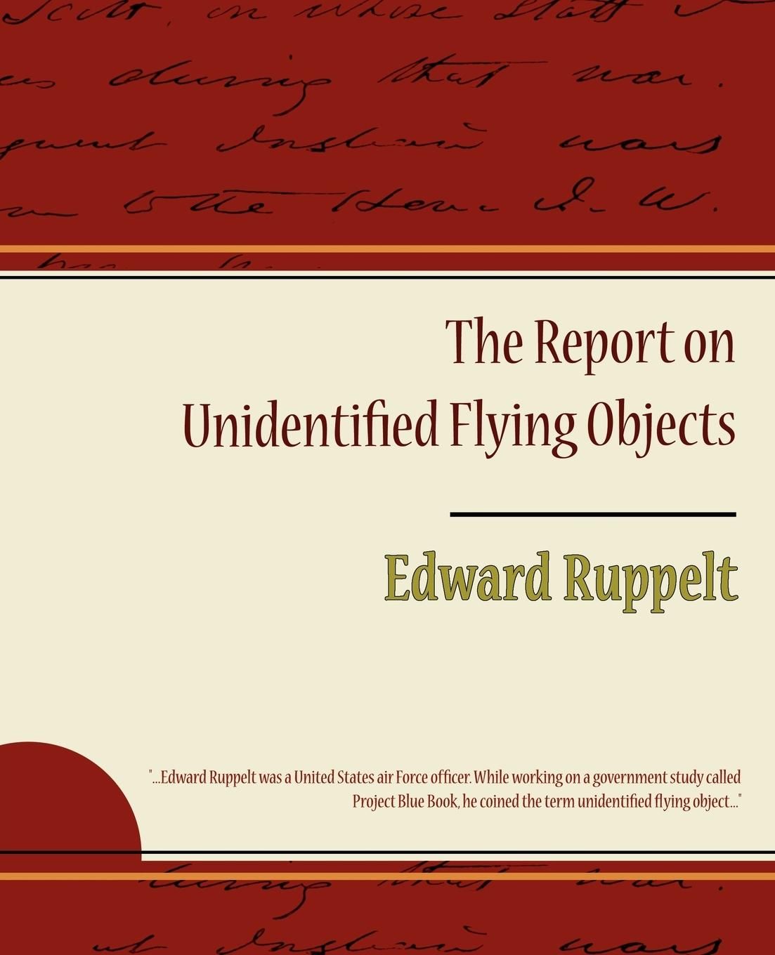 'The Report on Unidentified Flying Objects' von 'Edward Ruppelt ...