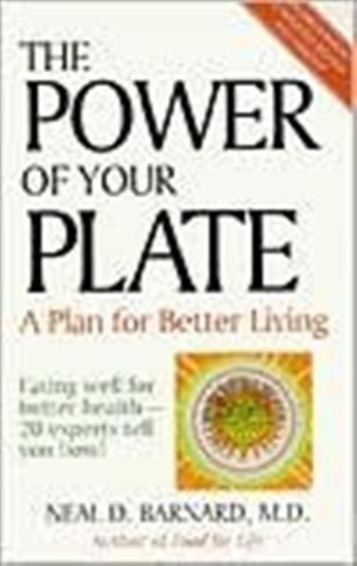 'Power Of Your Plate Rev/e' von 'Neal D. Barnard' - 'Taschenbuch ...