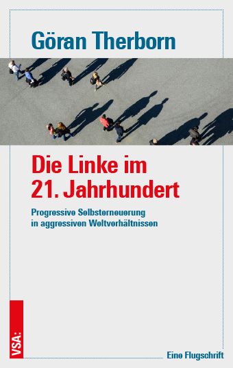 Die Linke im 21. Jahrhundert von Göran Therborn - Buch | Thalia