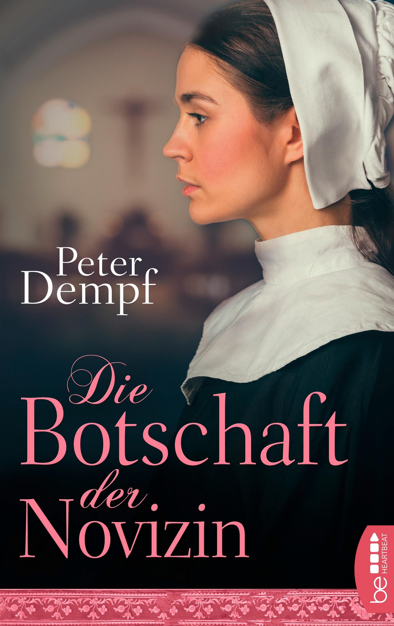 'Die Botschaft der Novizin' von 'Peter Dempf' - eBook